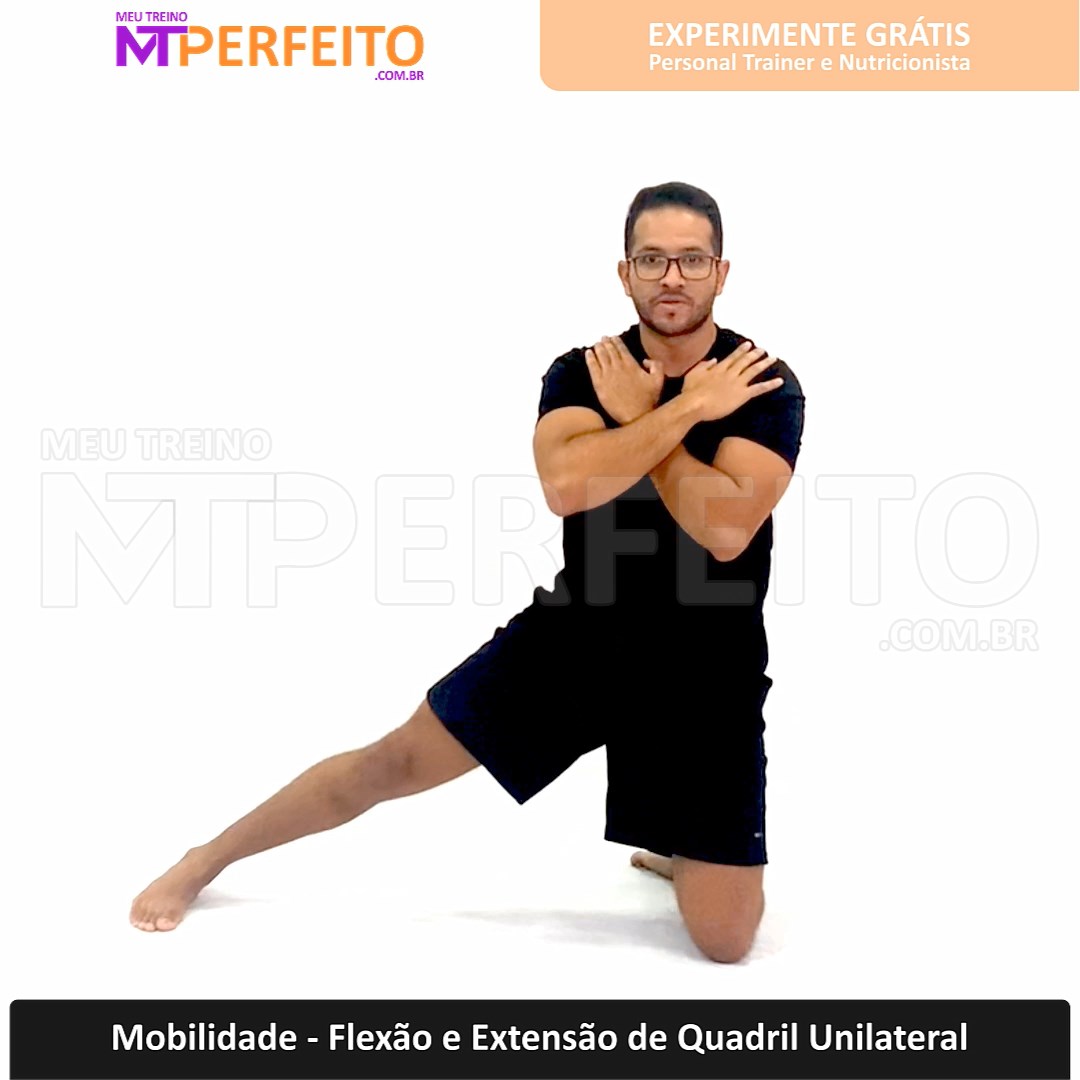 Mobilidade - Flexão e Extensão de Quadril Unilateral - Meu Treino Perfeito